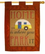 Burlap Home is Where You Park it Double Applique House Flag - I ...