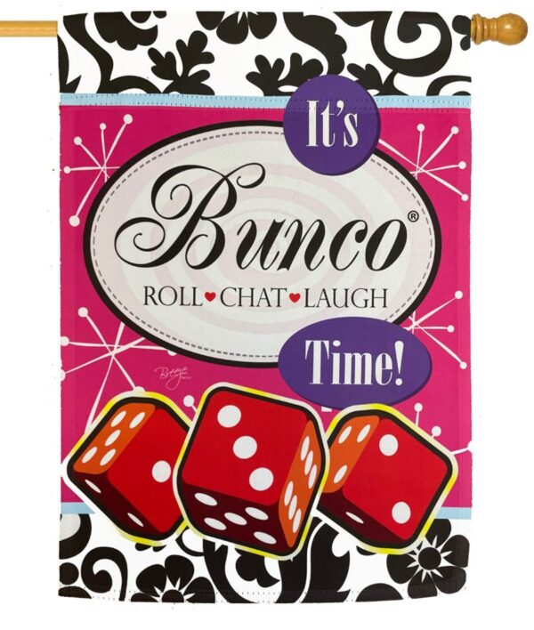 It’s Bunco Time! Sublimated House Flag - I AmEricas Flags