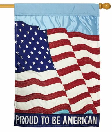 Proud To Be American Double Applique House Flag - I AmEricas Flags