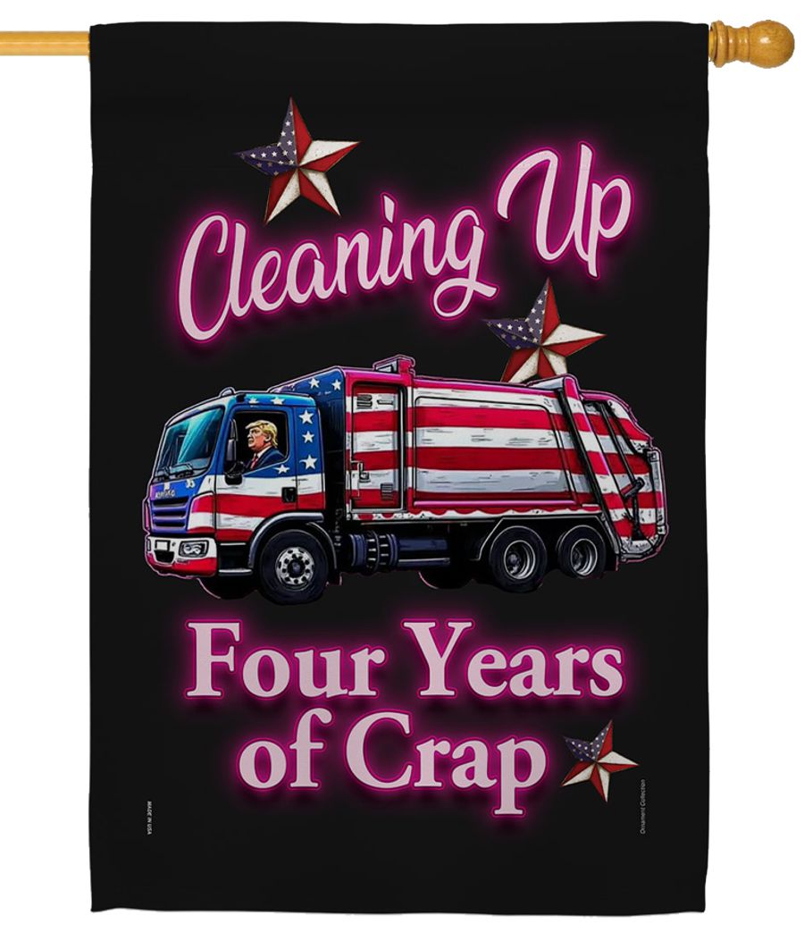 Trump Cleaning Up Sublimated House Flag - I AmEricas Flags